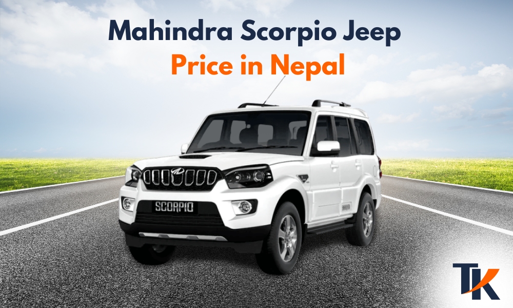 Mahindra Scorpio Jeep Price in Nepal [2024] - Travel Kendra